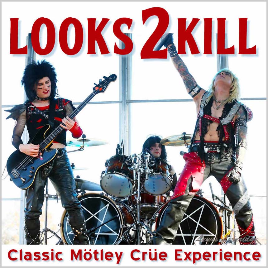 Motley Crue Tribute - Looks 2 Kill | Fuzion Entertainment | Fuzion.com